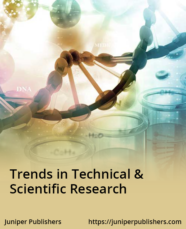 Trends in Technical & Scientific Research (TTSR) | Juniper Publishers